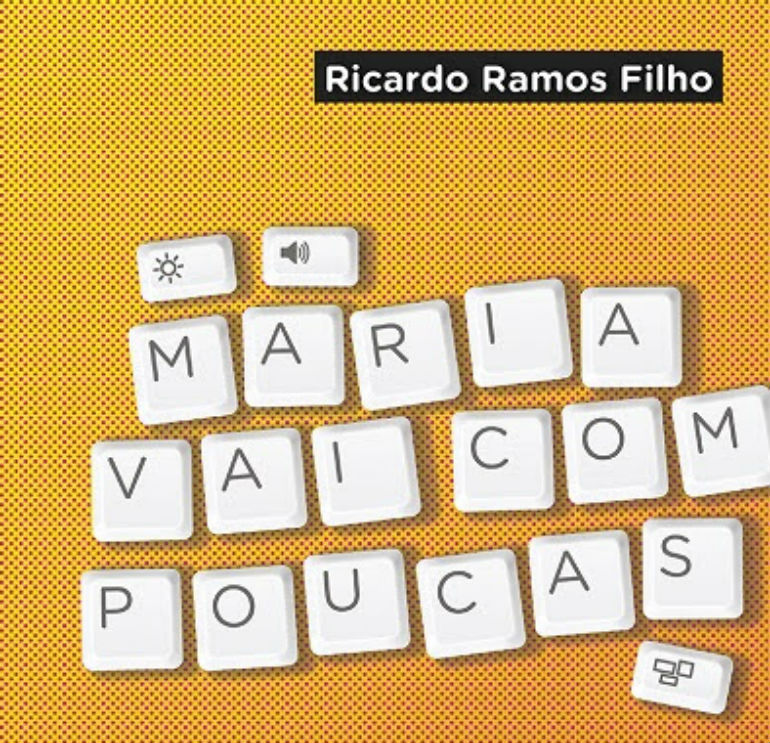 Livro Maria Vai com Poucas fala sobre dúvidas e anseios do universo ... Livro Maria Vai com Poucas fala sobre dúvidas e anseios do universo ...