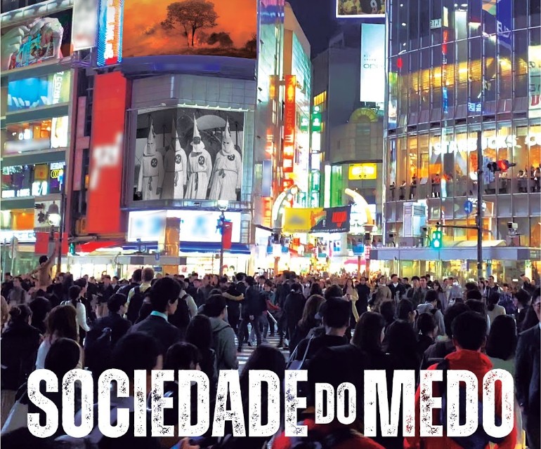 Documentário Sociedade Do Medo Estreia Nesta Quinta Nos Cinemas